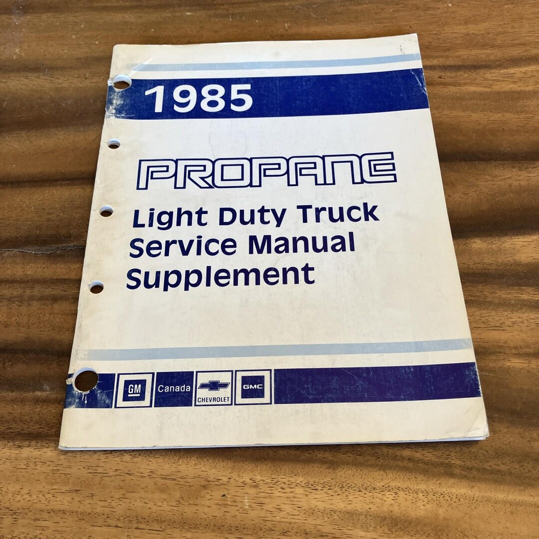 1985 GM PROPANE Light Duty Truck Service Manual Supplement - Etsy