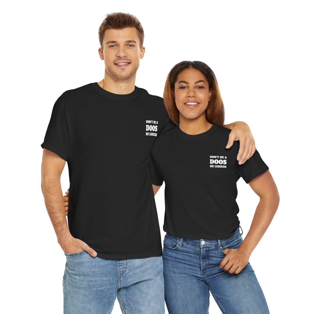 Unisex Heavy Cotton Tee- Don't Be a Doos Be Lekker- South Africa - Etsy