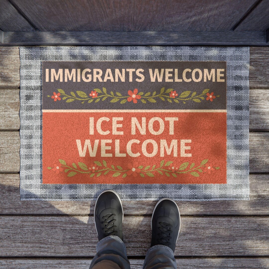 Immigrants Welcome ICE Not Welcome Doormat, Anti ICE Protest Doormat ...