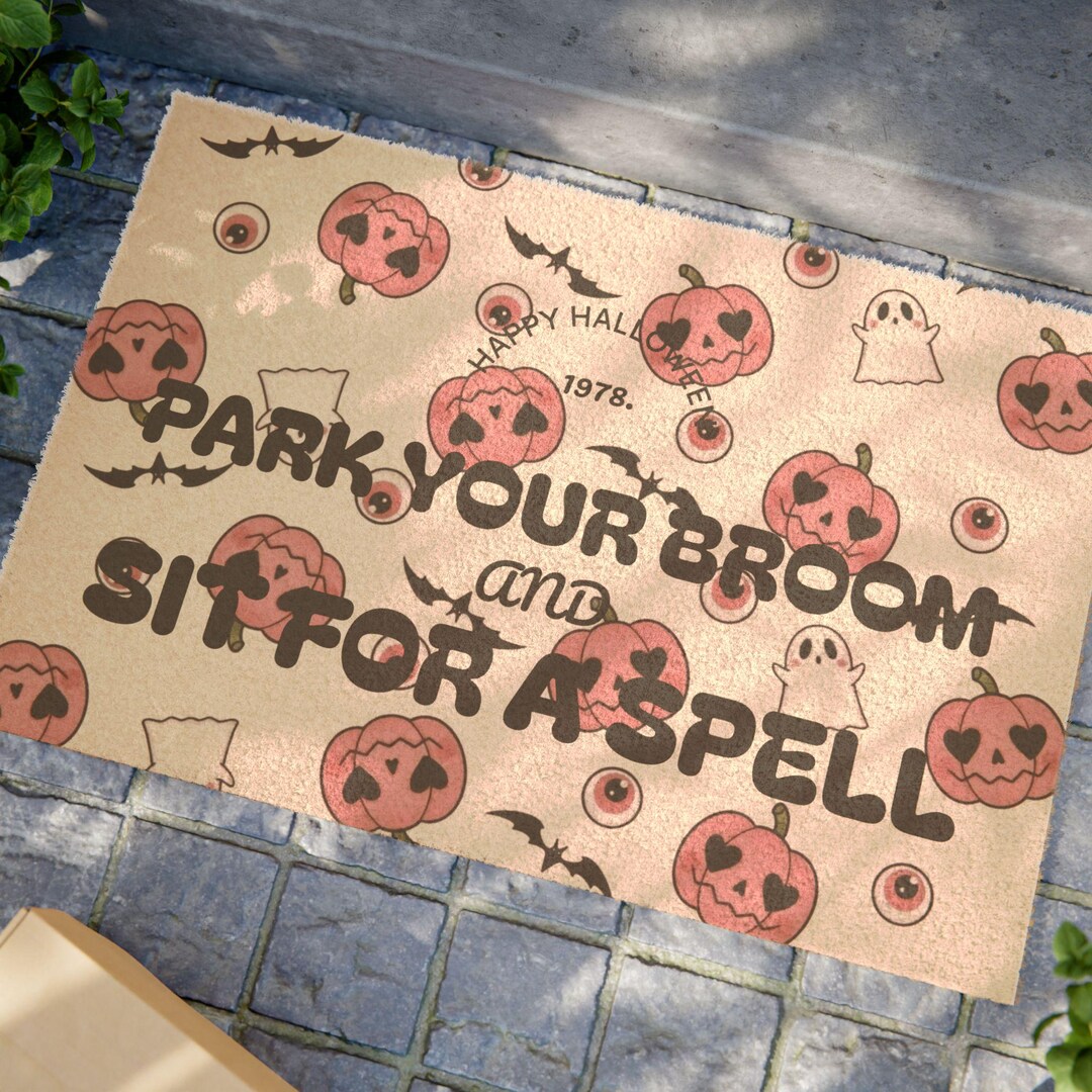 Spooky Halloween Doormat - Park Your Broom and Sit for a Spell ...