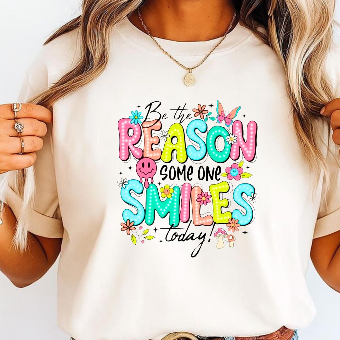 Be the Reason Someone Smiles Today Svg Png Gpj Mental Health Svg ...