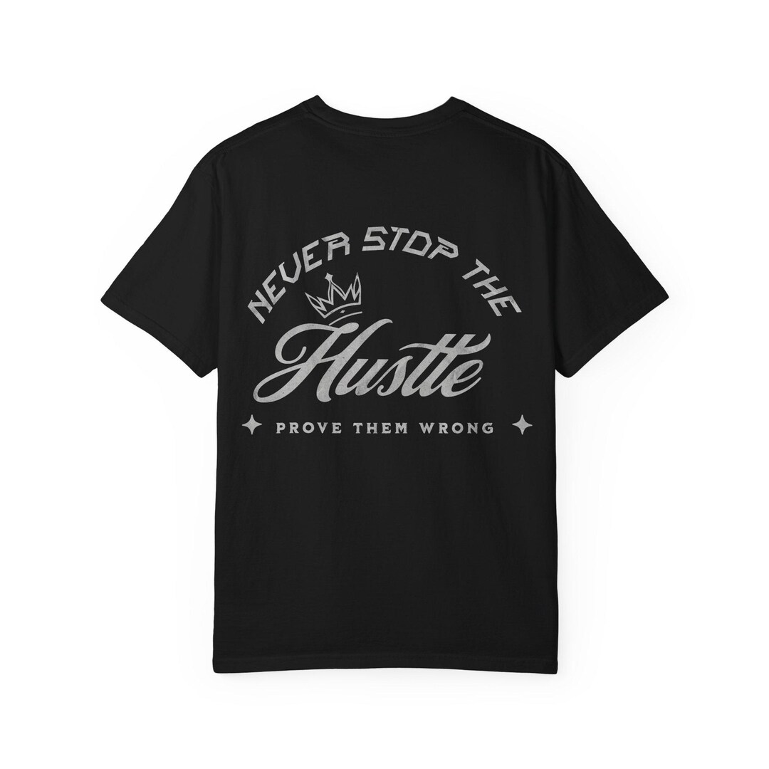 Motivational Hustle T‑shirt –hustle Hard Graphic Tee – Entrepreneur ...