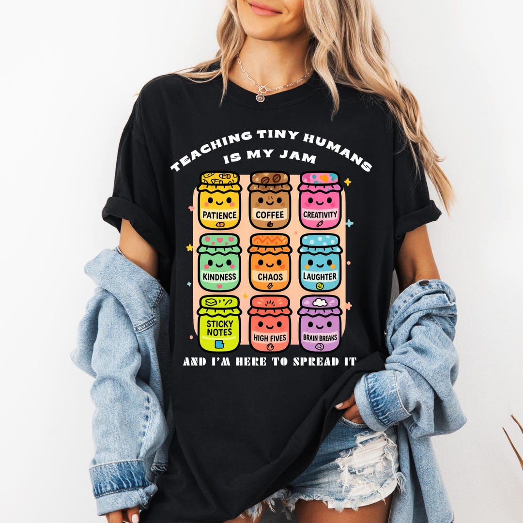 Teaching Tiny Humans is My Jam Shirt, Funny Teacher Graphic Tee for ...