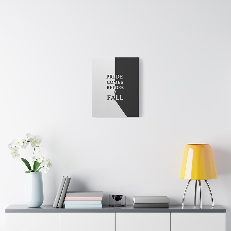 Pride Comes Before a Fall. Motivation Wall Art. Home Office ...