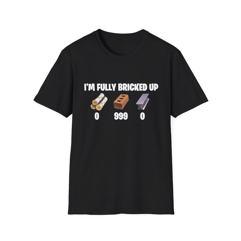 Im Fully Bricked up Shirt - Etsy