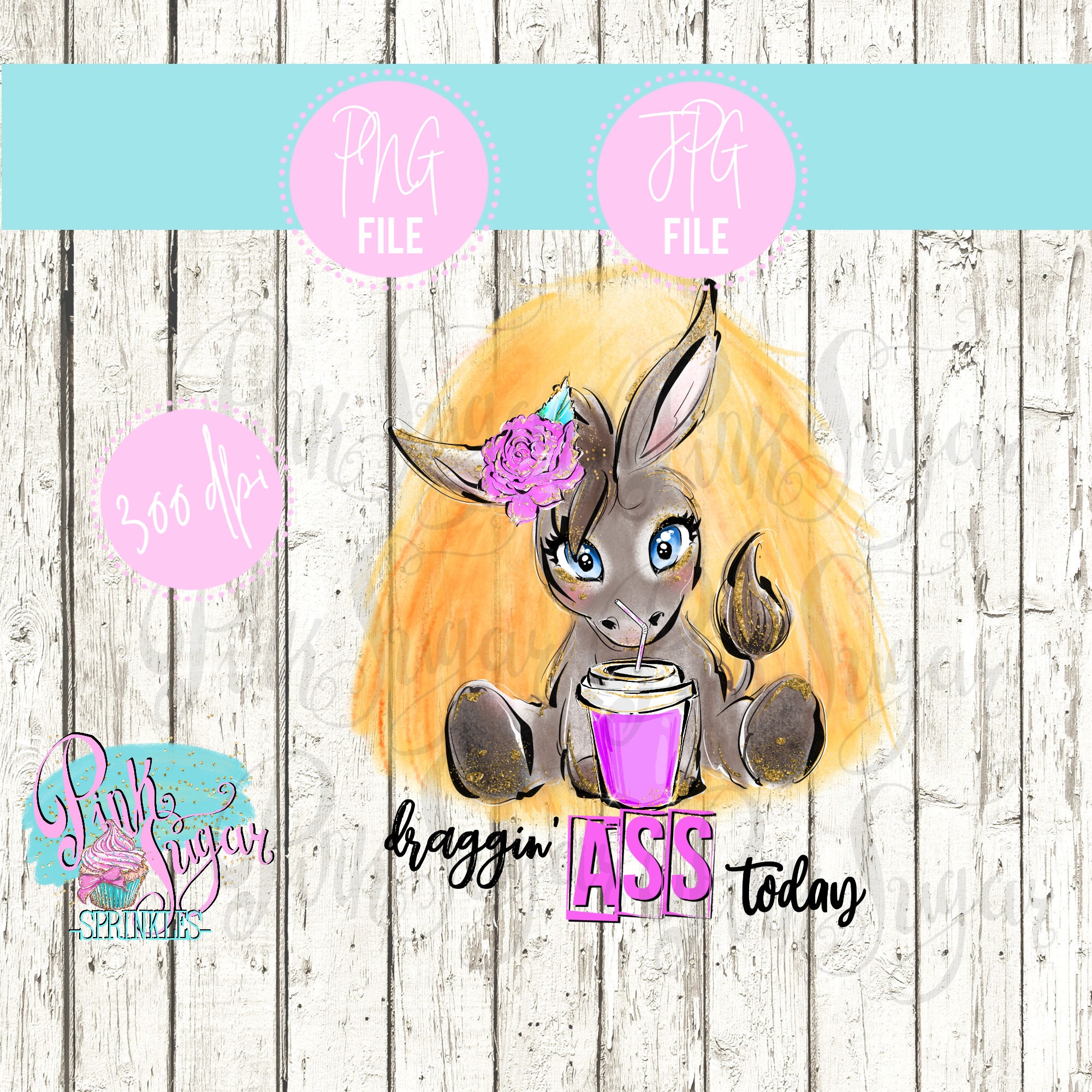 Draggin Ass Today Donkey Instant Download PNG, JPG Press Image Clipart ...