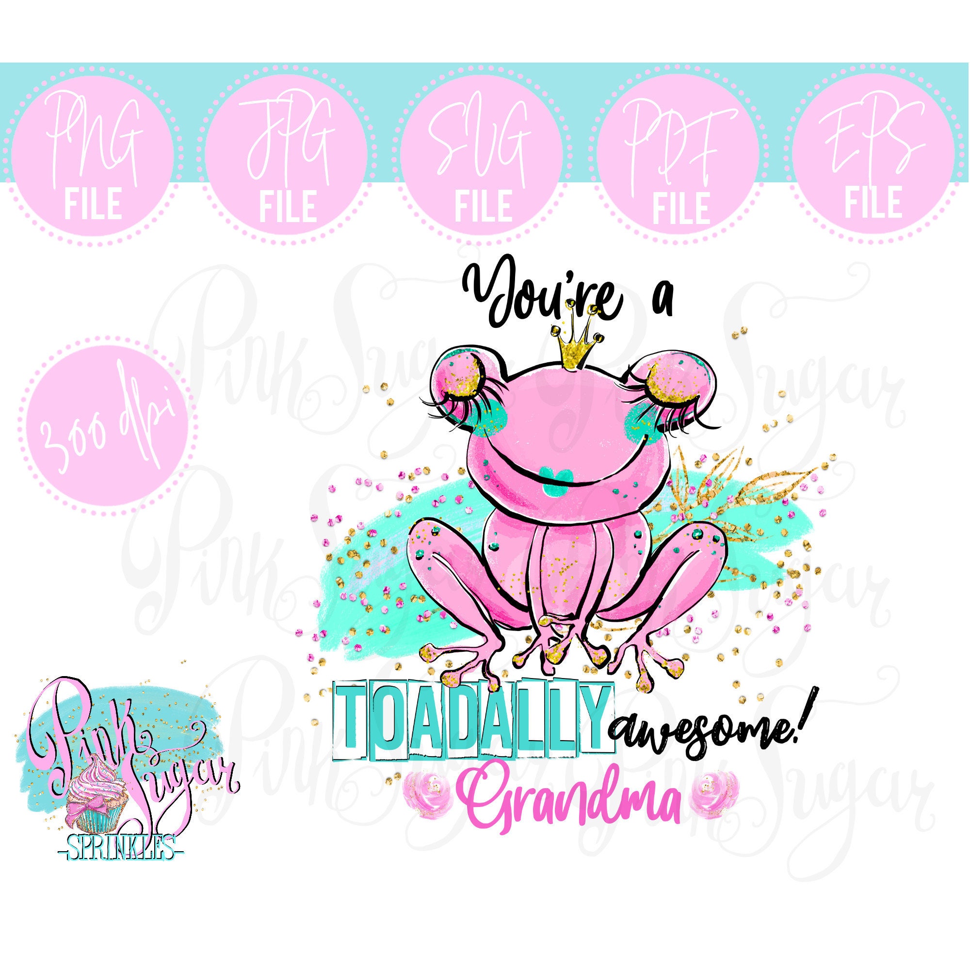 Toadally Awesome Grandma | Frog | NOT an SVG Cut File | Instant ...