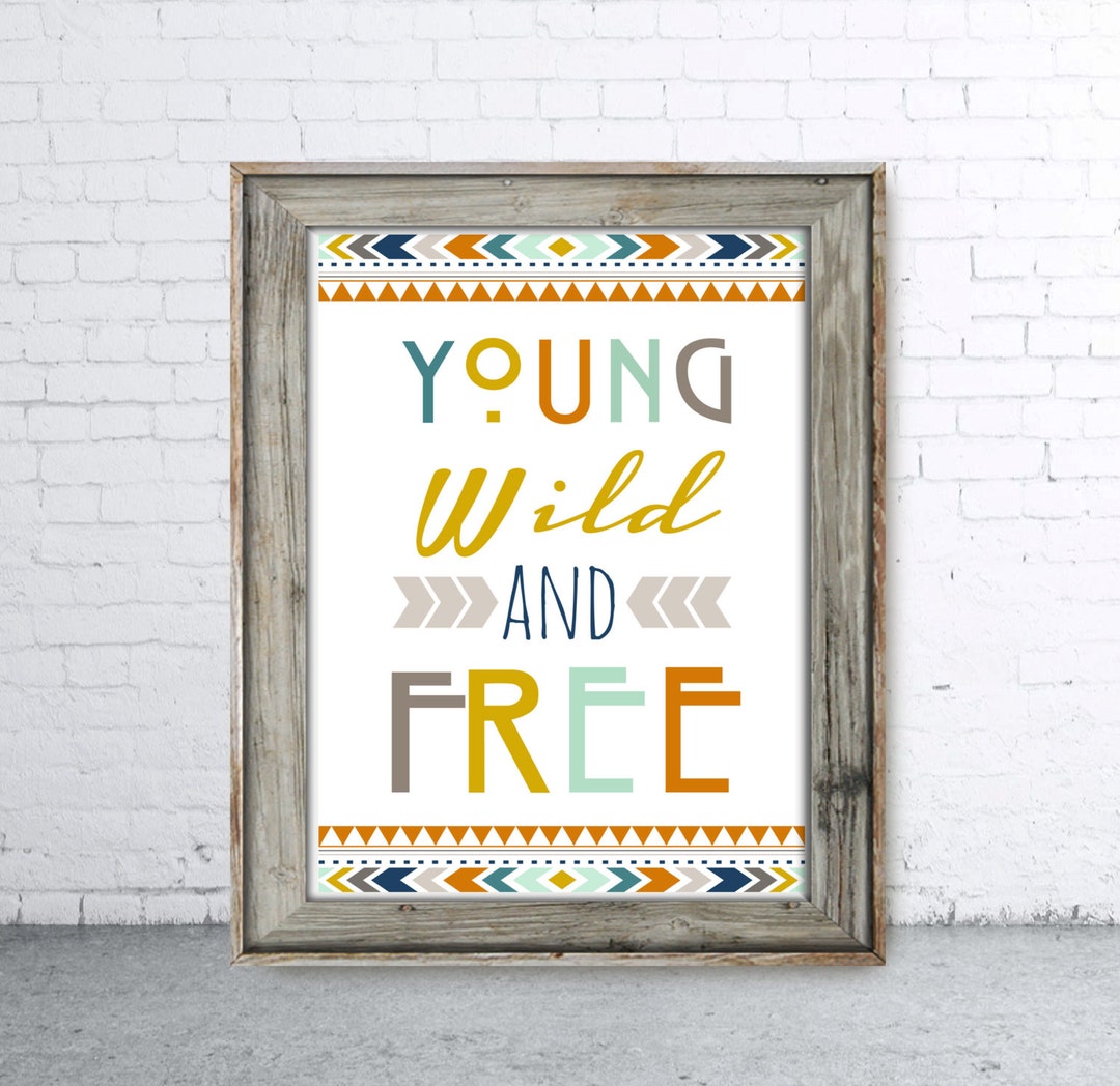 Young Wild and Free Tribal Arrow Nursery Decor Wall Art Party Sign ...