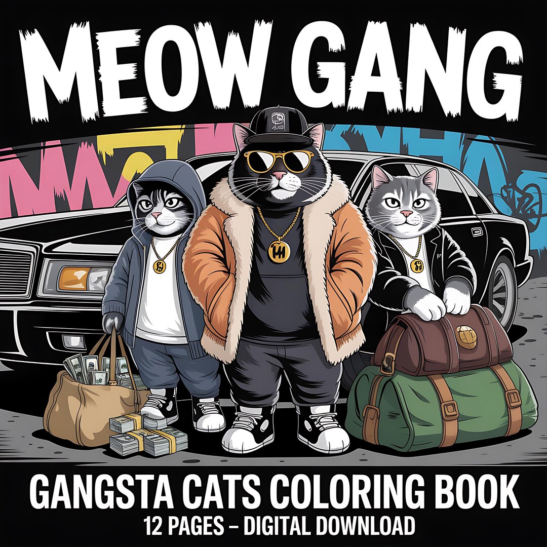 MEOW GANG Coloring Book, 12 Realistic Gangsta Cats Pages, Thug Life ...