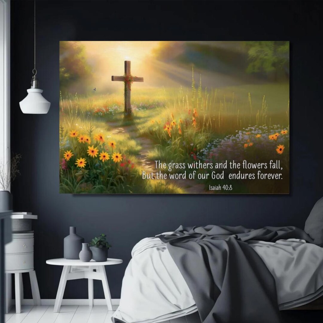 Isaiah 40:8 Wall Art, the Word of Our God Endures Forever Canvas ...