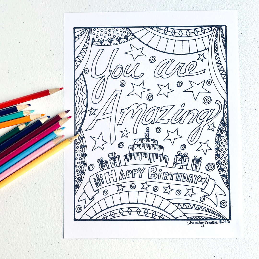 Happy Birthday Coloring Page: You Are Amazing! - Printable Coloring ...