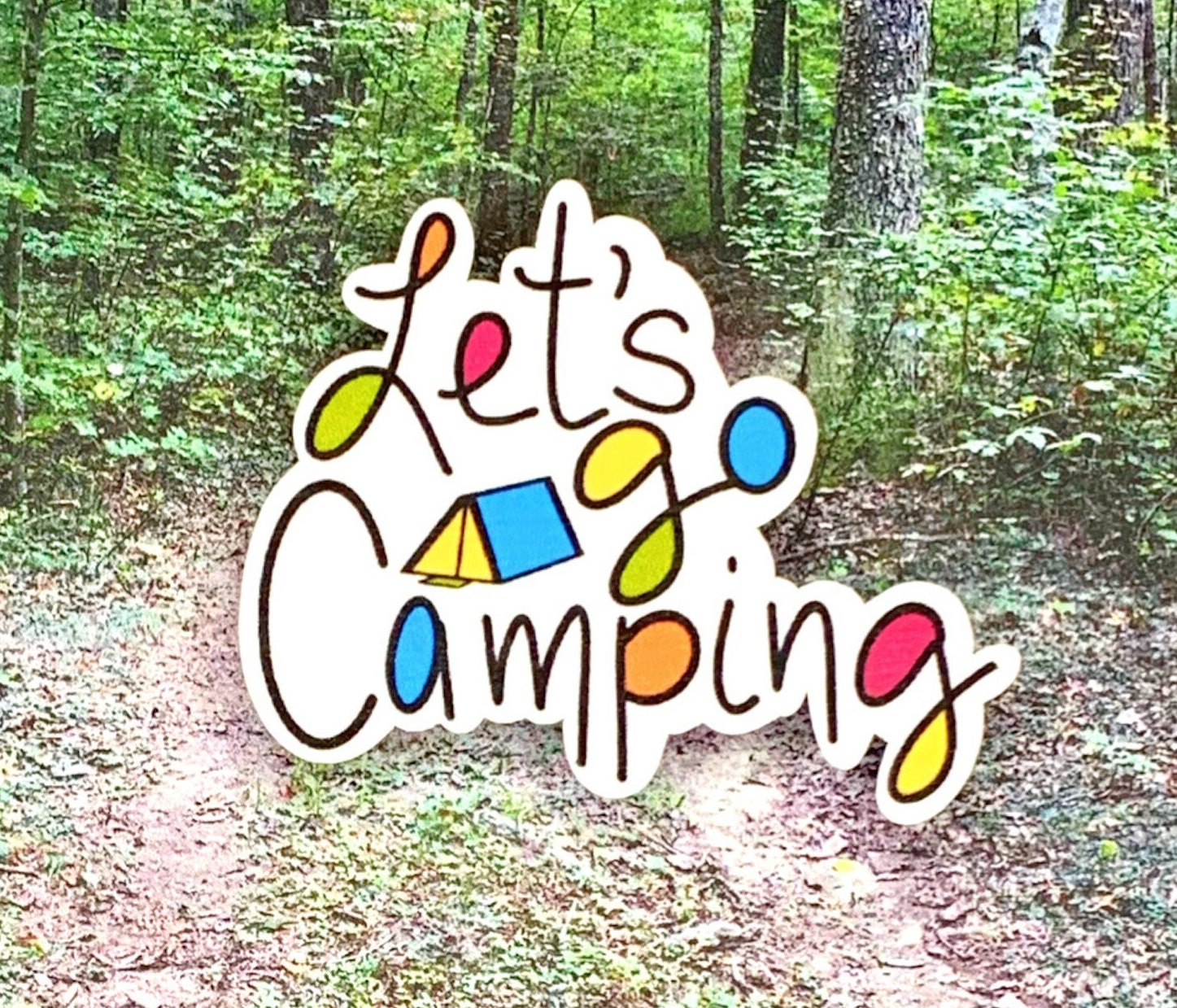 Let's Go Camping Sticker Multiple Sizes Waterproof Sticker Let's Go ...