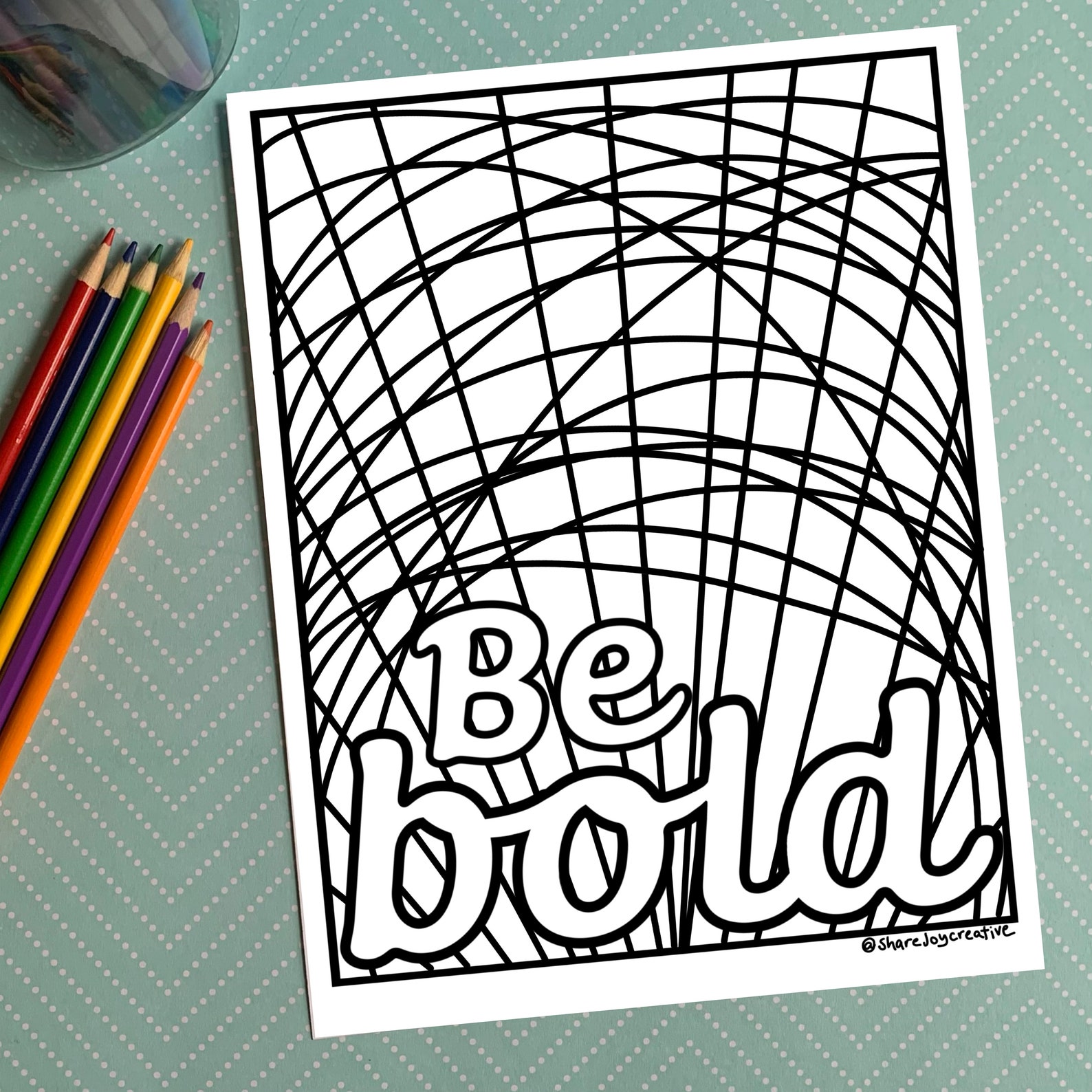 Be Bold Coloring Page Printable Coloring Page Downloadable PDF Bold ...