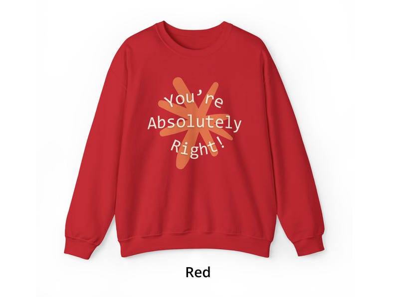 You're Absolutely Right Claude AI Christmas Sweatshirt - Funny ...