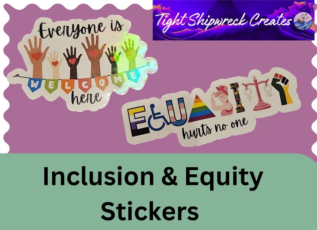 Inclusion & Equity Sticker - Waterproof Vinyl, Holographic or Clear - Etsy