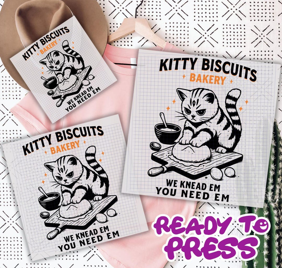 Funny Kitty Biscuits Bakery Ready to Press, We Knead Em You Knead Em ...