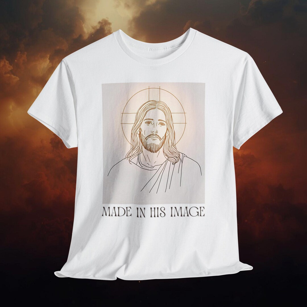Made in His Image: Religious Christian Jesus Tee. - Etsy