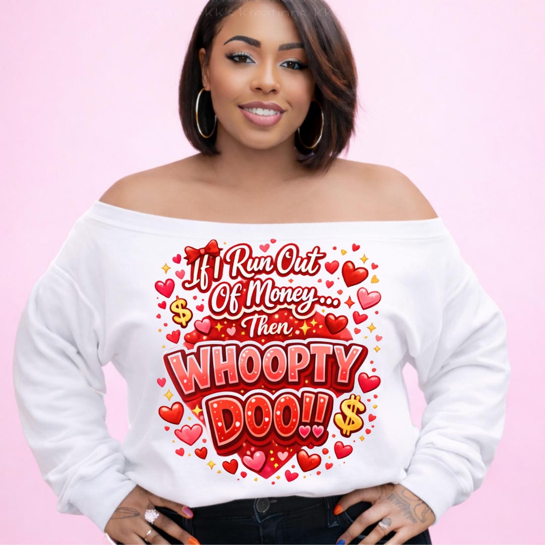Funny Valentine PNG | Whoopty Doo Shirt Design (digital Download) - Etsy