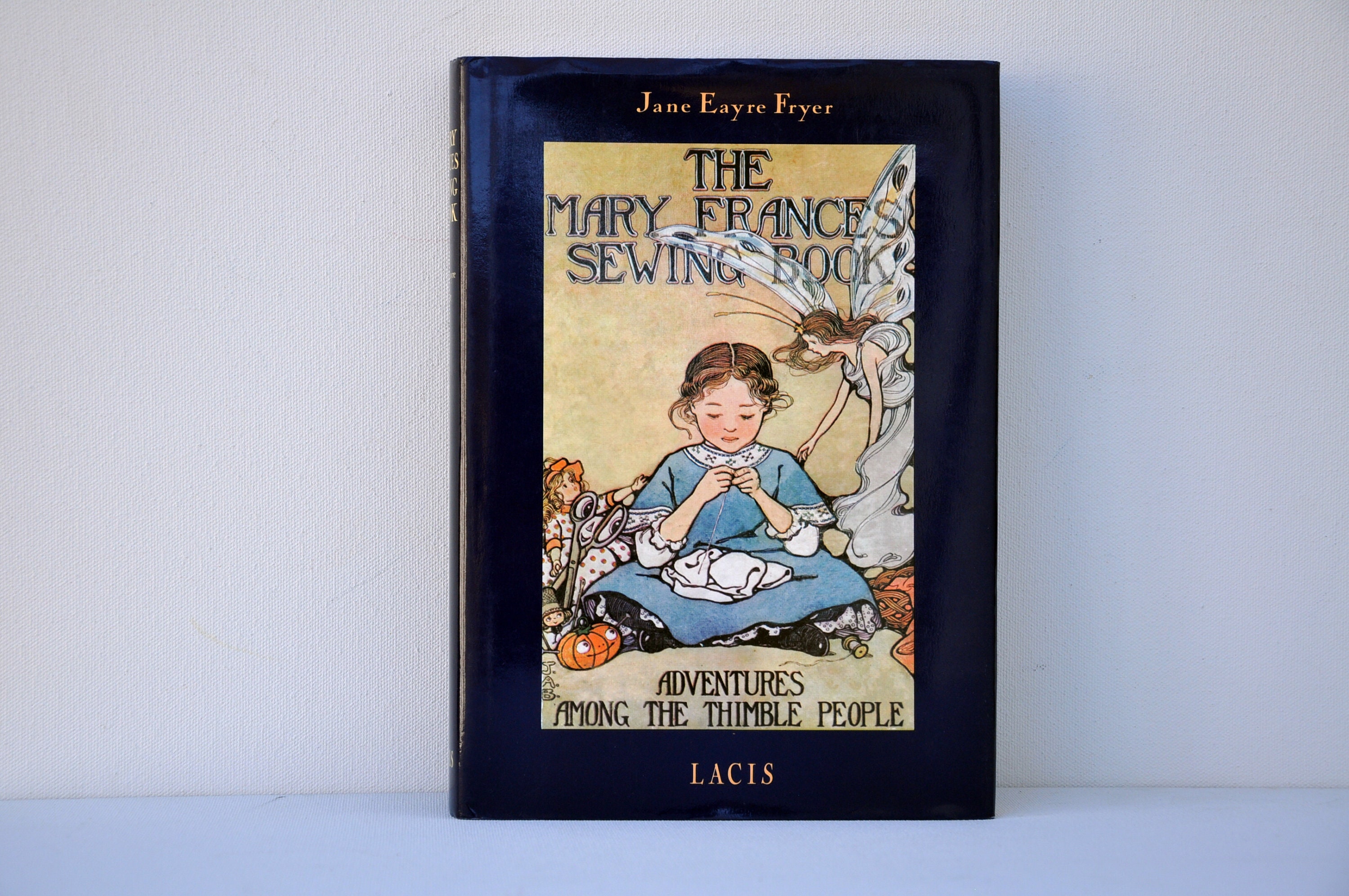 The Mary Frances Sewing Book: Adventures Among the Thimble People ...