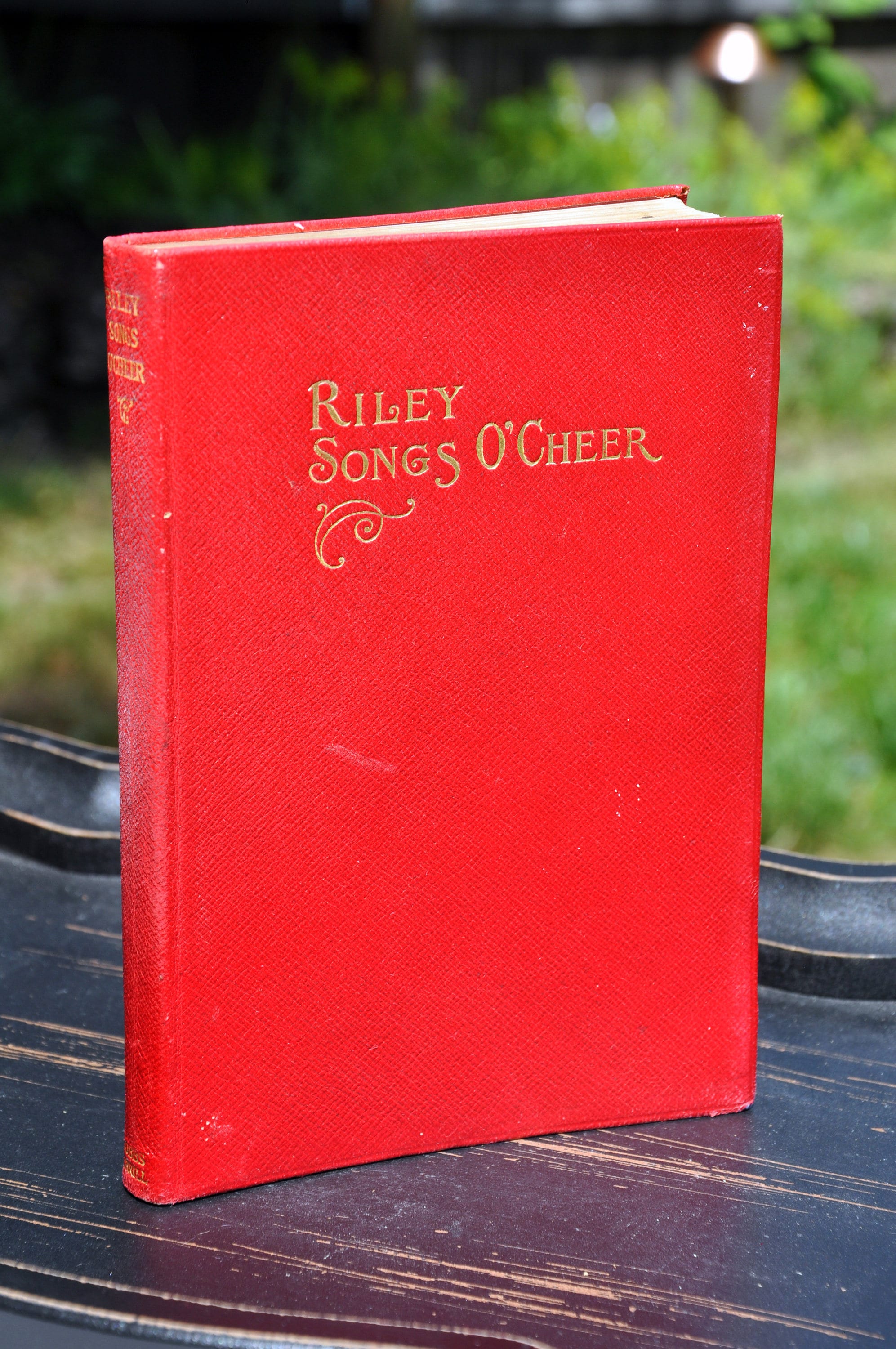 Riley Songs O' Cheer by James Whitcomb Riley Published Bowden-merrill ...