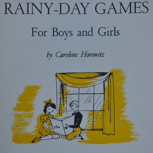 How to Books for Children, 40 Rainy Day Games by Caroline Horowitz and ...