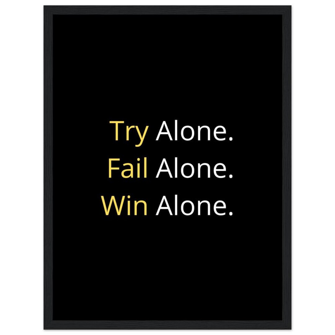 Inspiring 'try, Fail, Win Alone' Framed Poster – Motivational Art With ...