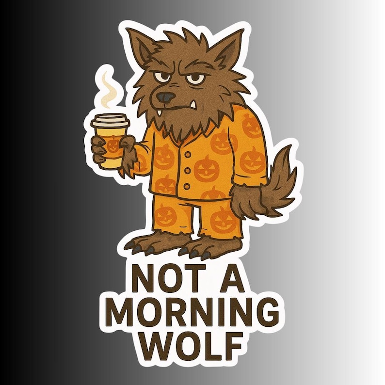 Funny Werewolf Halloween Sticker "not a Morning Wolf" - Etsy