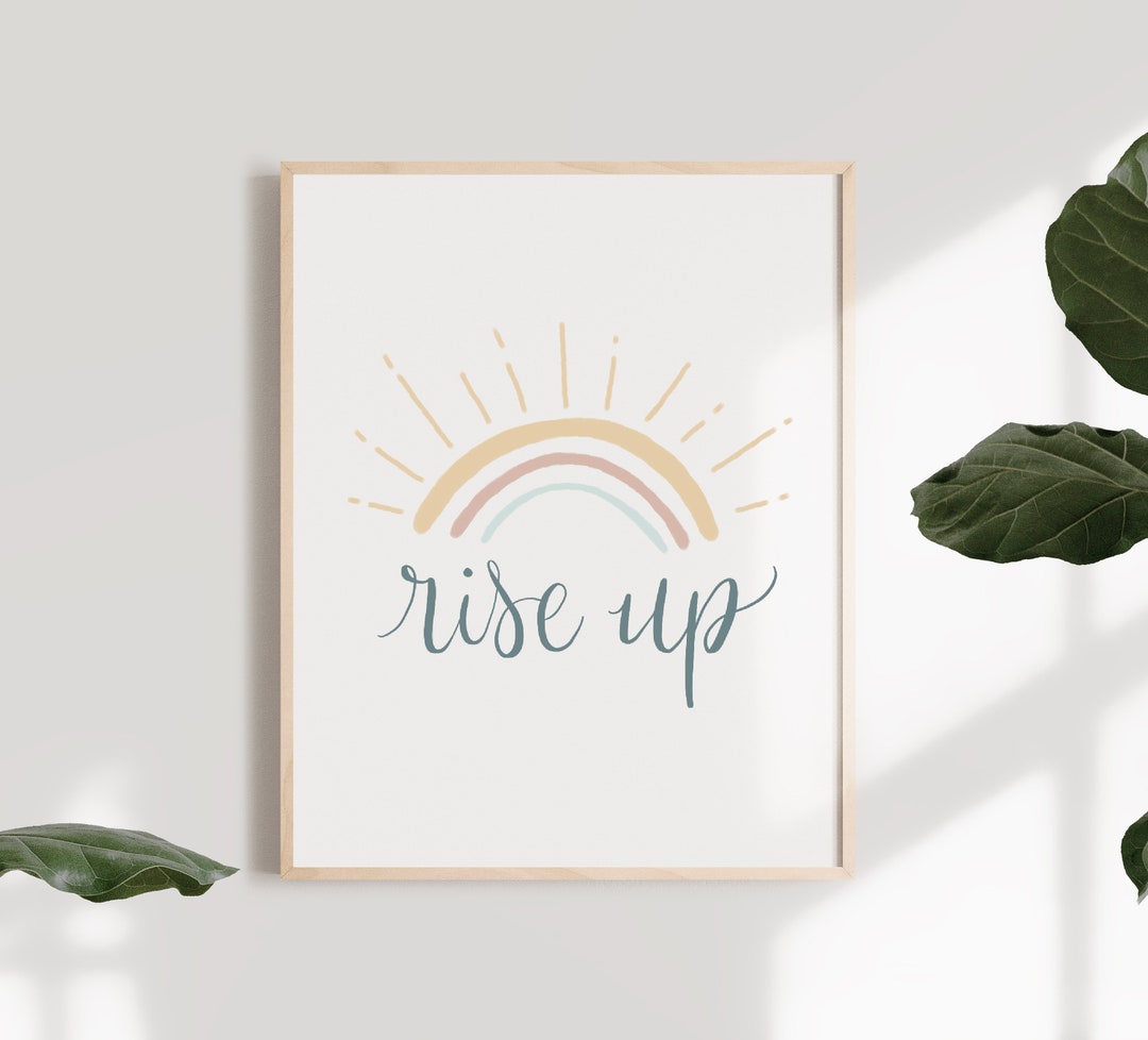 Rise up Print, Rainbow Illustration, Sun, Intention Print, Kids Wall ...