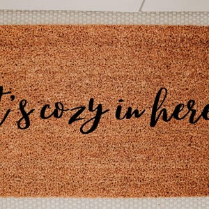 It's Cozy in Here Coir Doormat, Welcome Mat, Front Porch Decor - Etsy