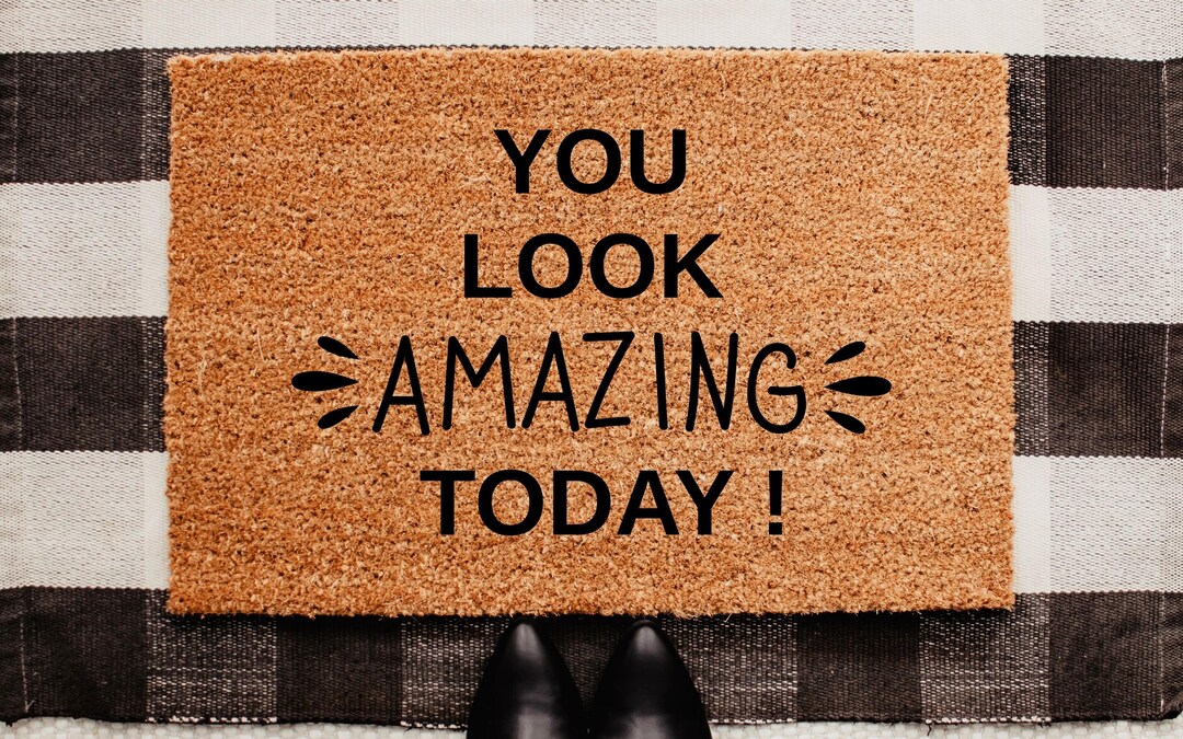 You Look Amazing Today Coir Doormat, Welcome Outdoor Mat - Etsy