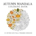 Autumn Mandala Coloring Pages: Intricate Fall Line Art (PDF Printable ...