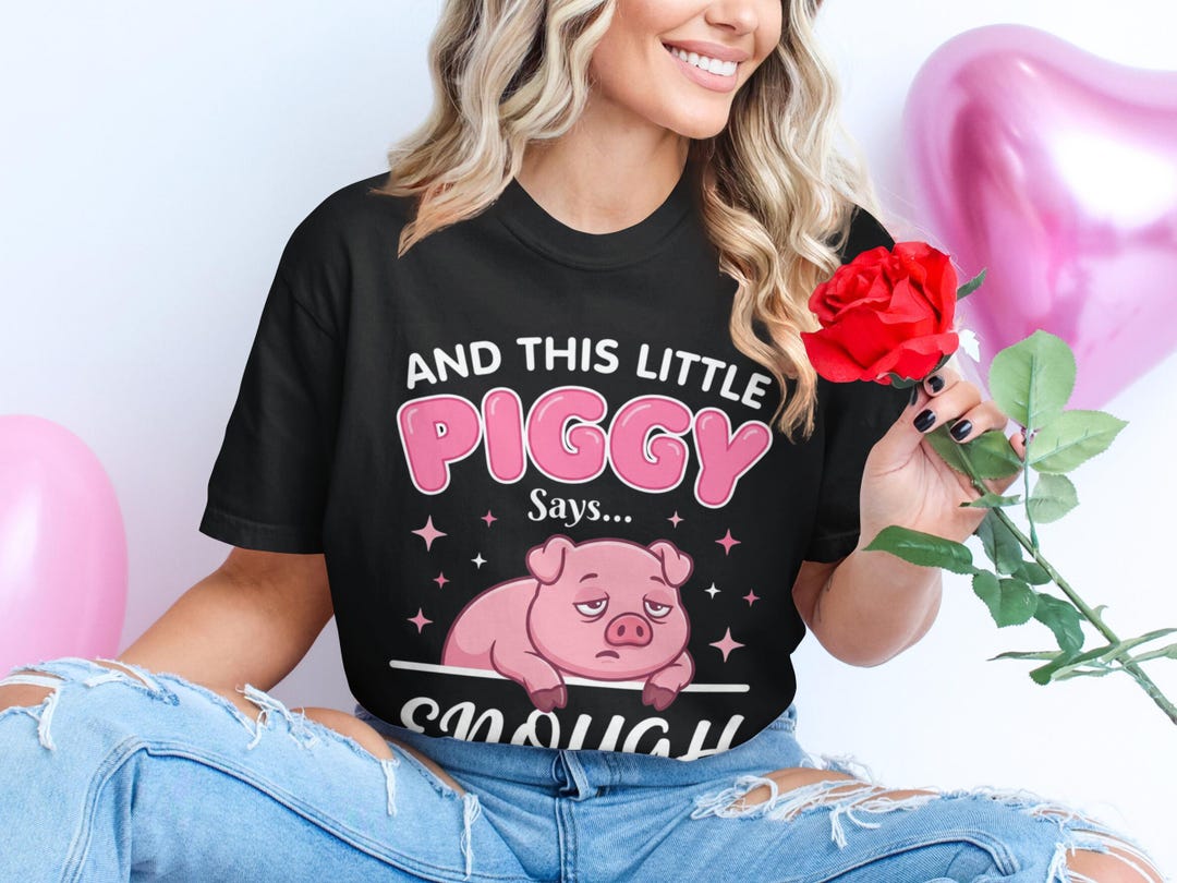 And This Piggy Says Enough, 3 Little Pigs Shirt Adult, Funny Pig ...