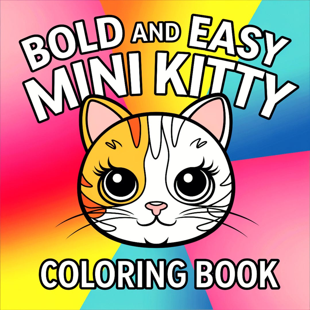 Mini Kitty, Bold and Easy, Coloring Pages. Kittens and Cats Being Cute ...