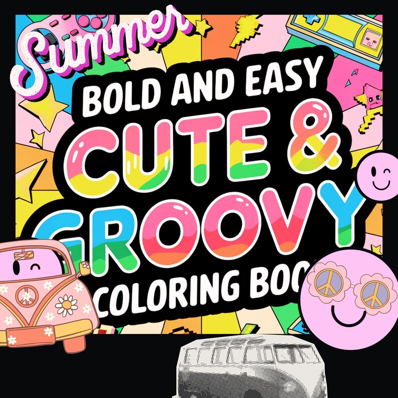 Bold and Easy, Retro Summer Cute and Groovy Printable Coloring Book ...