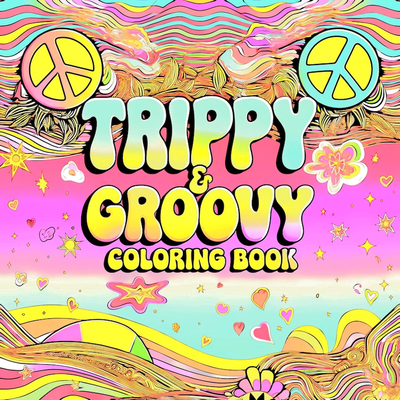 Bold and Easy, Trippy and Groovy Coloring Pages. PDF Coloring Book ...