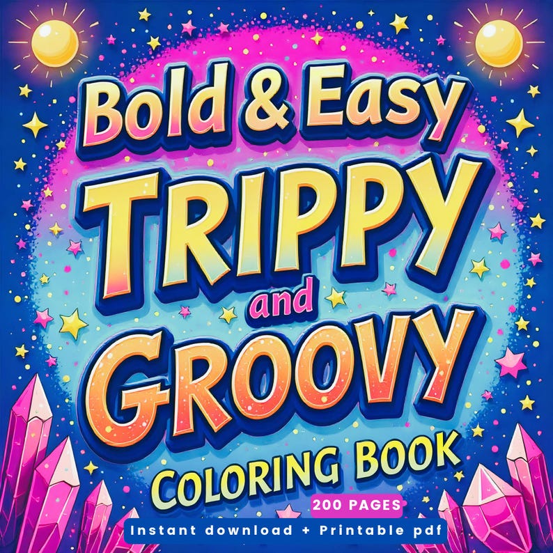 Bold and Easy, Trippy and Groovy Coloring Pages. PDF Coloring Book ...