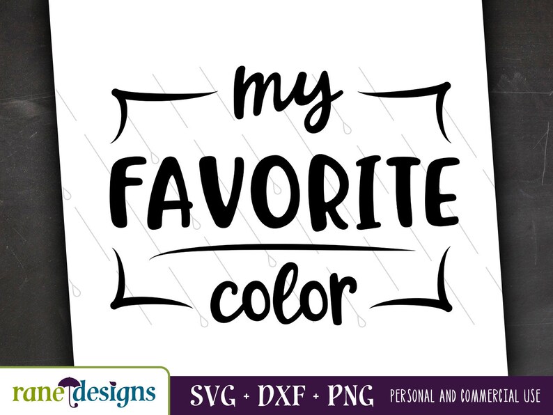My Favorite Color Svg, Color Svg, Favorite Svg, Toddler, Kids, Fun ...