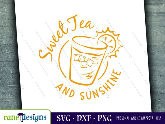 Sweet Tea and Sunshine Svg Summer Svg Sweet Tea Svg | Etsy