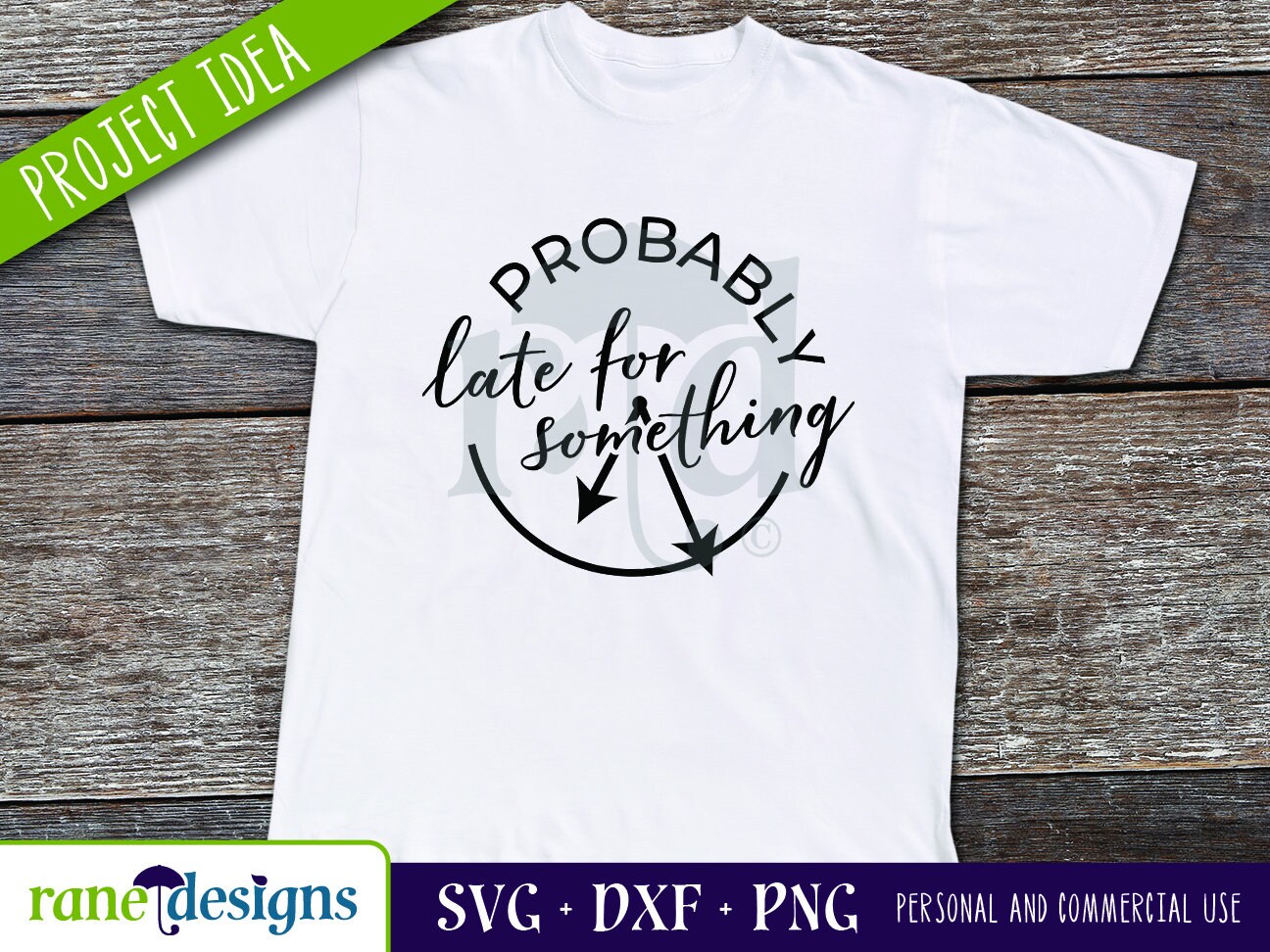 Probably Late for Something Svg, Late Svg, Funny, Humor, Cricut ...