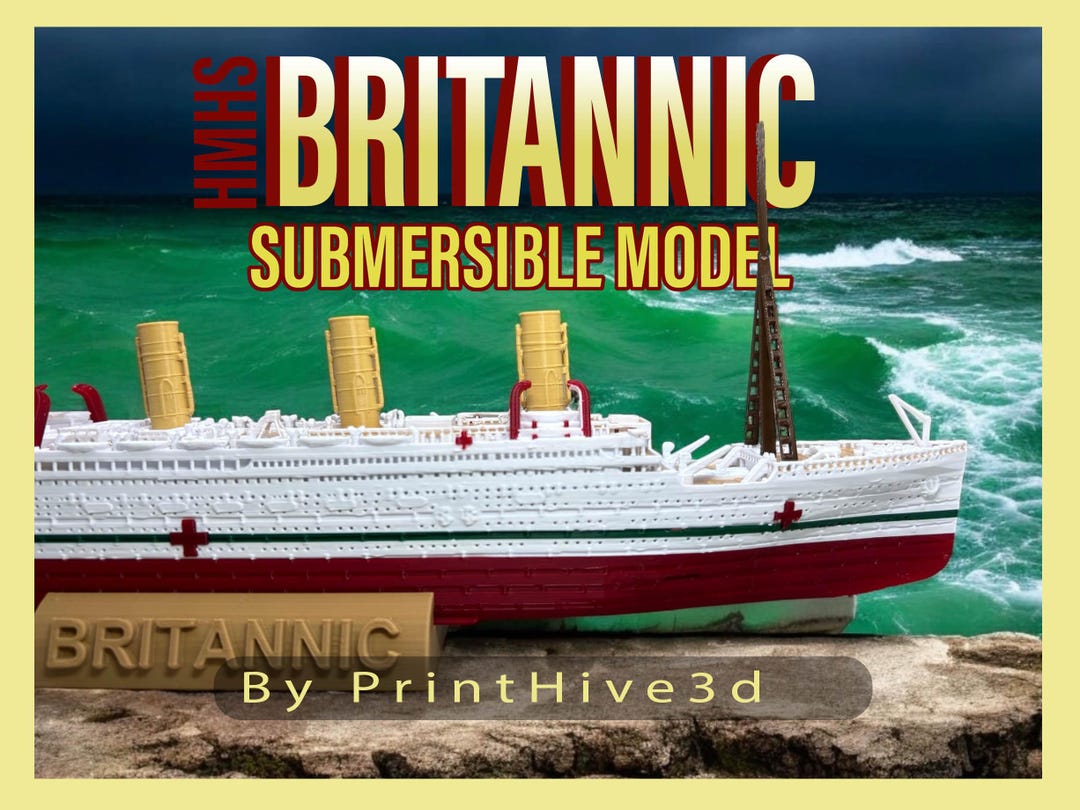 HMHS Britannic Submersible Model, Educational Model, FLOATS & SINKS ...