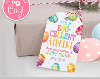 Editable Easter Gift Tags Egg-cellent Teacher Appreciation Classroom ...