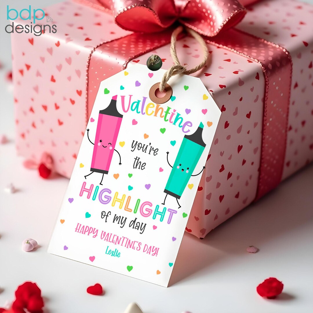 Editable Valentine Gift Tag - Highlight of My Day Classroom Tags ...