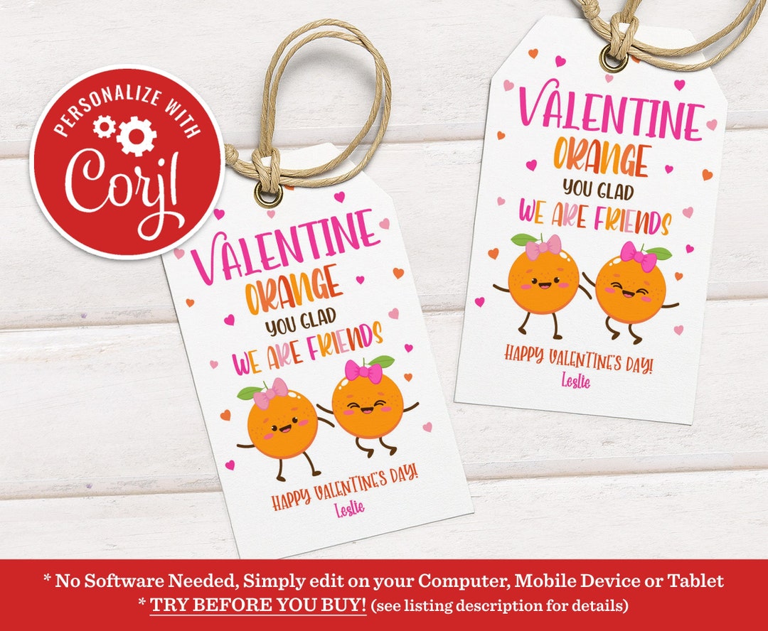 Editable Orange Valentines Gift Tag Valentine Orange You Glad We Are ...