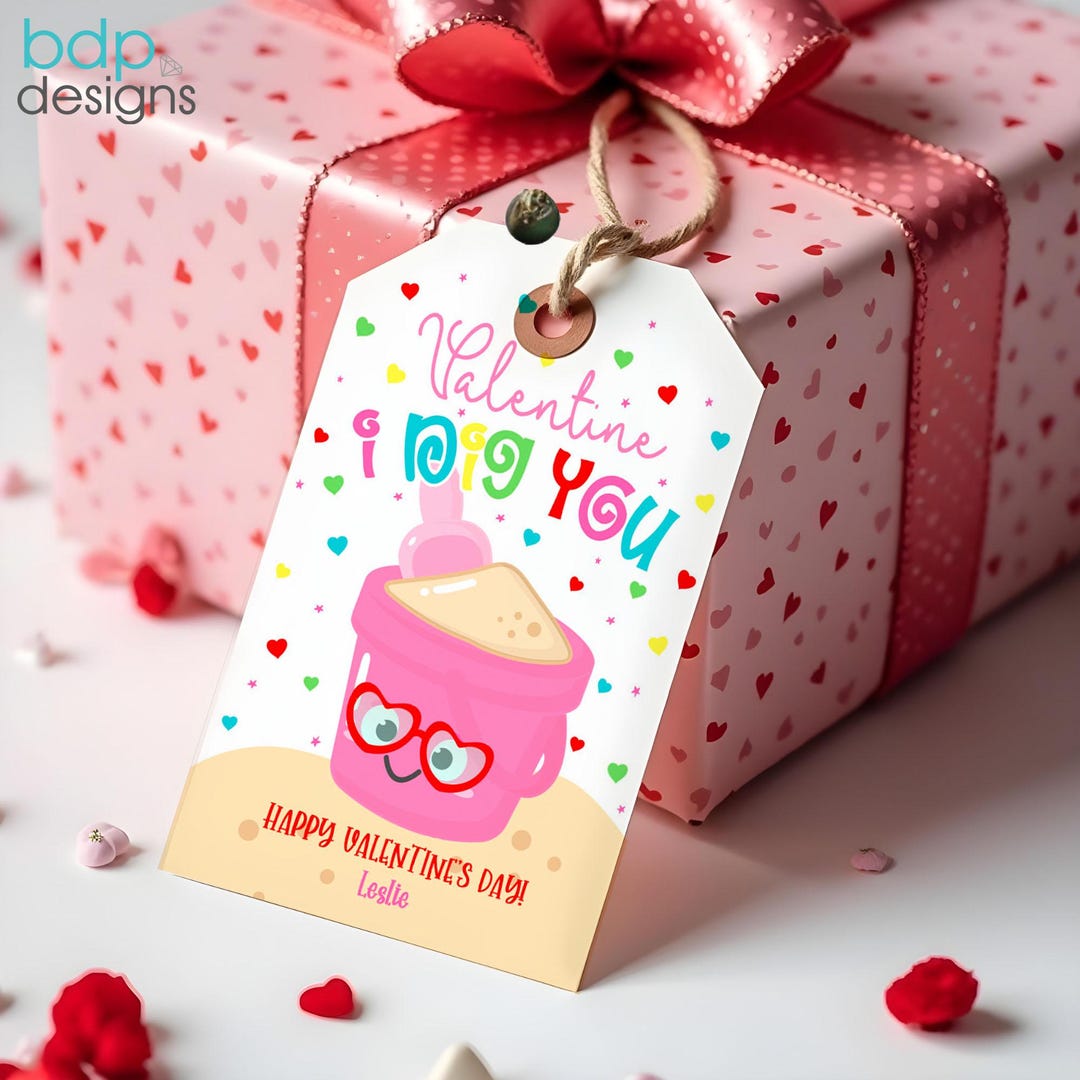 Editable 'I Dig You' Valentine Gift Tag: Printable School Favor ...