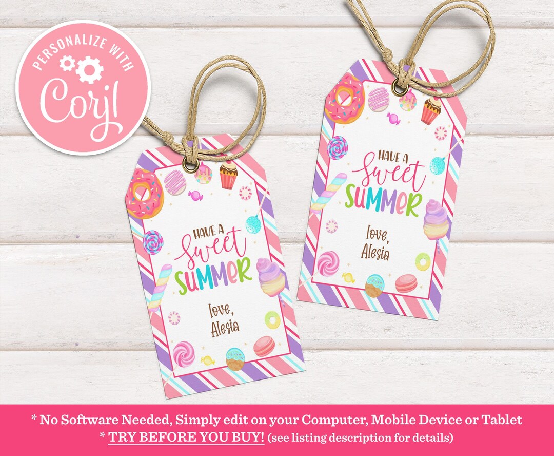 Editable Have a Sweet Summer Last Day of School Sweet Treats Tag ...