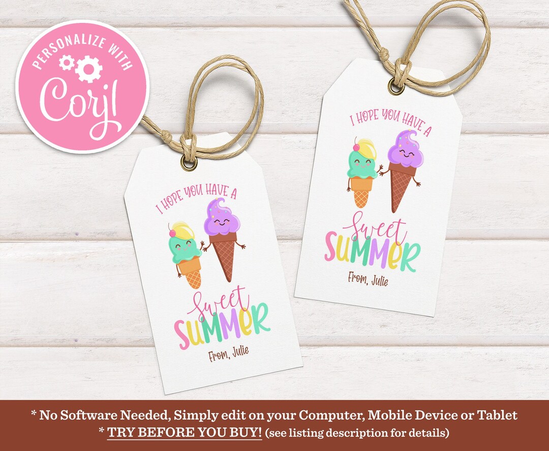 Have a Sweet Summer Tag, Last Day of School Tag, Editable Teacher ...