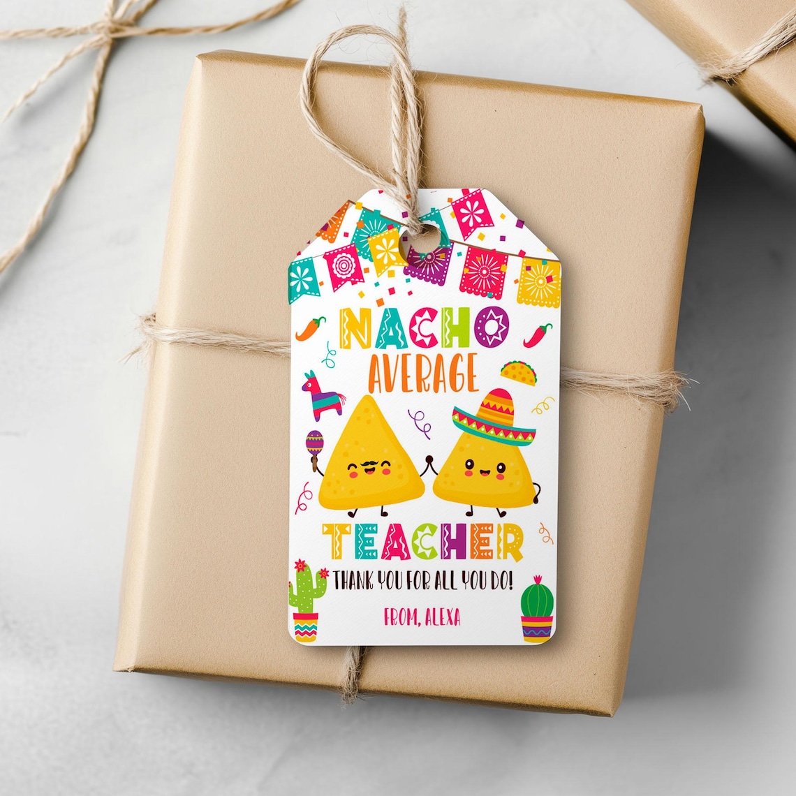Editable Nacho Average Teacher Appreciation Gift Tag Mexican Themed ...