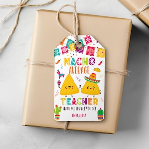 Editable Nacho Average Teacher Appreciation Gift Tag Mexican Themed ...