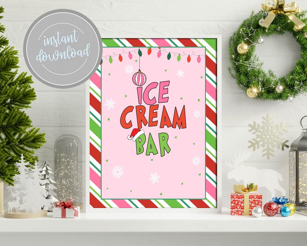 Christmas Ice Cream Bar Sign, Printable Christmas Holiday Girl Birthday ...