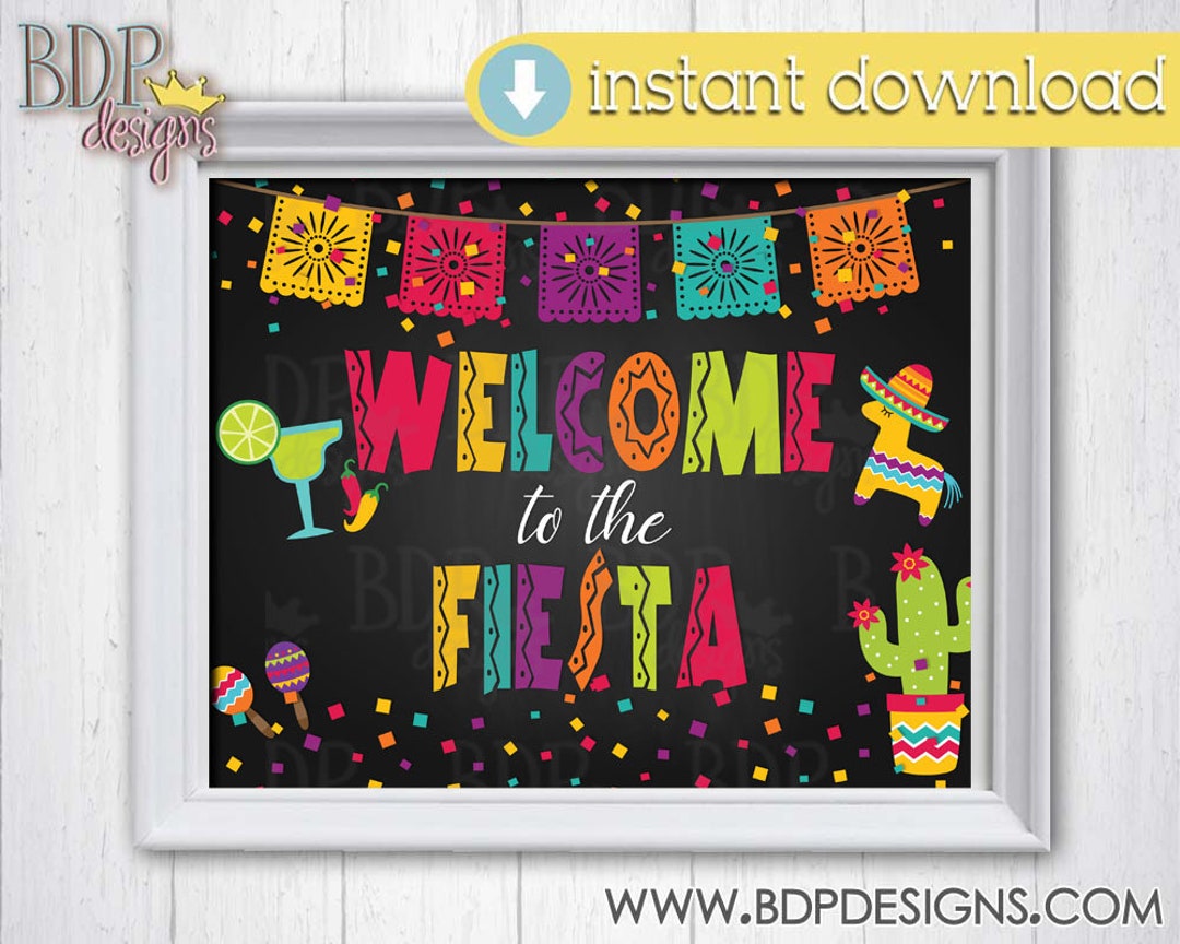 Welcome to the Fiesta Sign, Fiesta Party Signs, Fiesta Sign Printable ...